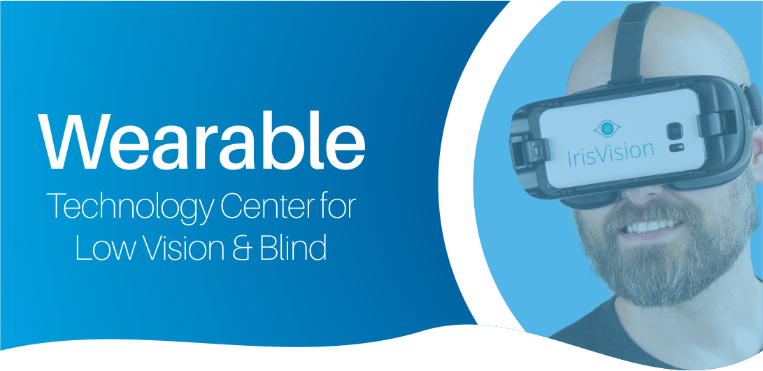 wearable-low-vision-technology | Low Vision Specialists